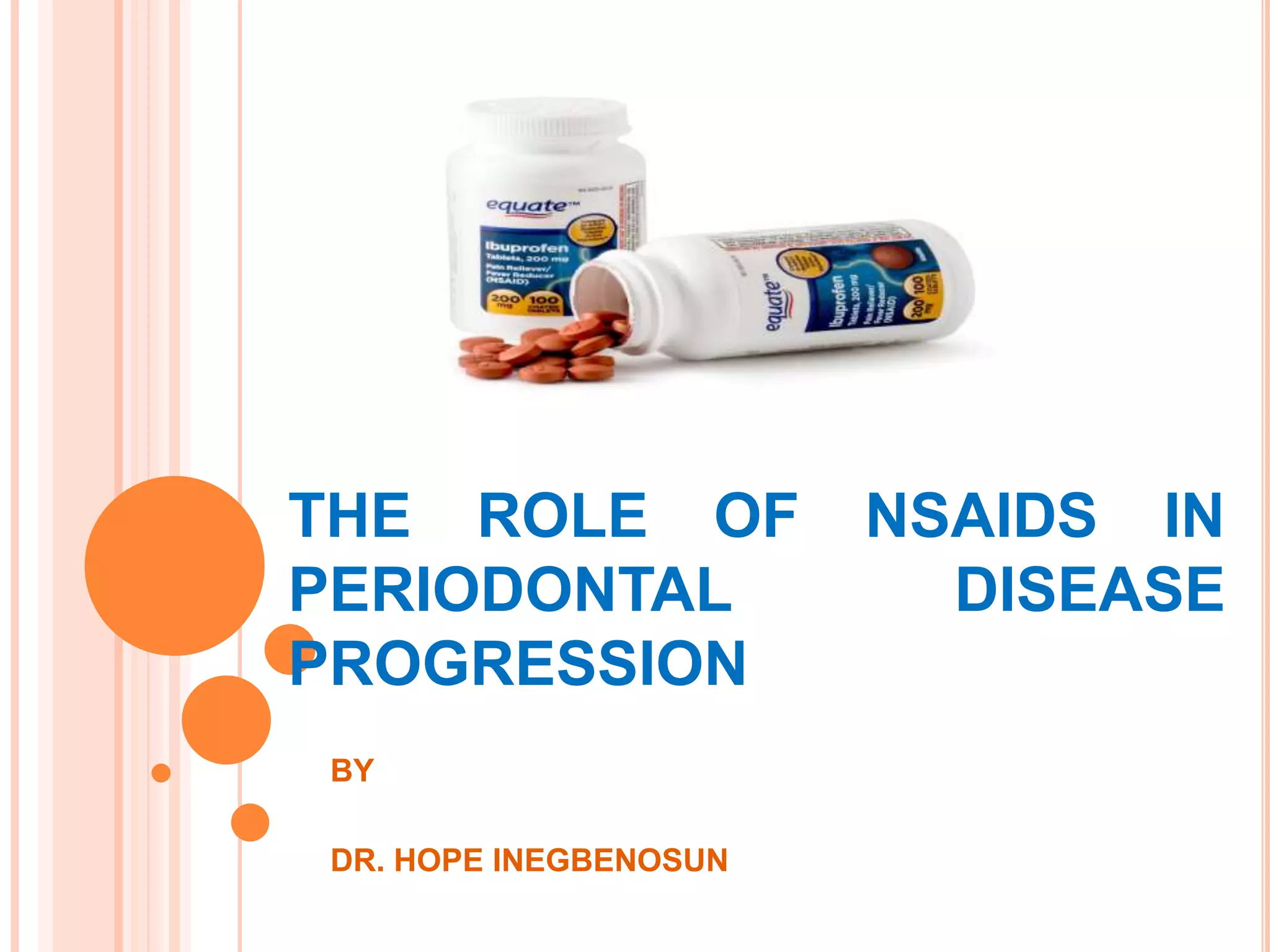 The role of NSAIDs in periodontal disease progression | PPTX