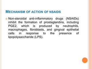 The role of NSAIDs in periodontal disease progression | PPTX