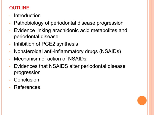 The role of NSAIDs in periodontal disease progression | PPTX