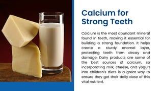 The Role of Nutrition in Children's Dental Health.pptx