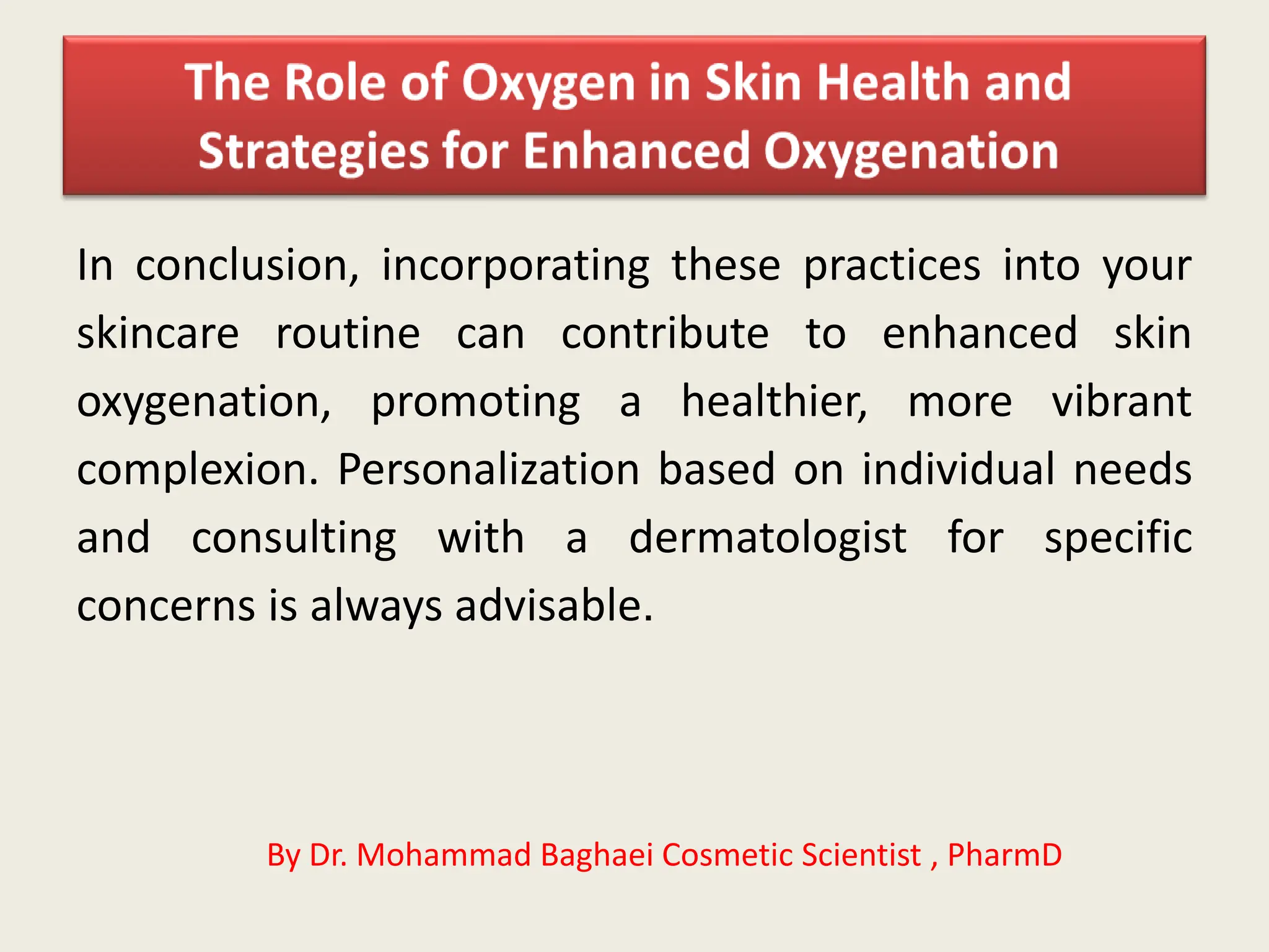 The Role of Oxygen in Skin Health and Strategies for Enhanced ...
