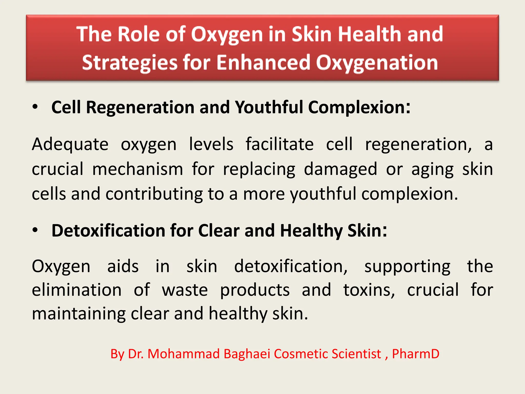 The Role of Oxygen in Skin Health and Strategies for Enhanced ...