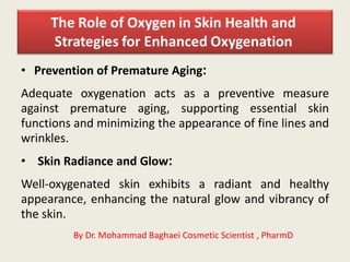 The Role of Oxygen in Skin Health and Strategies for Enhanced ...