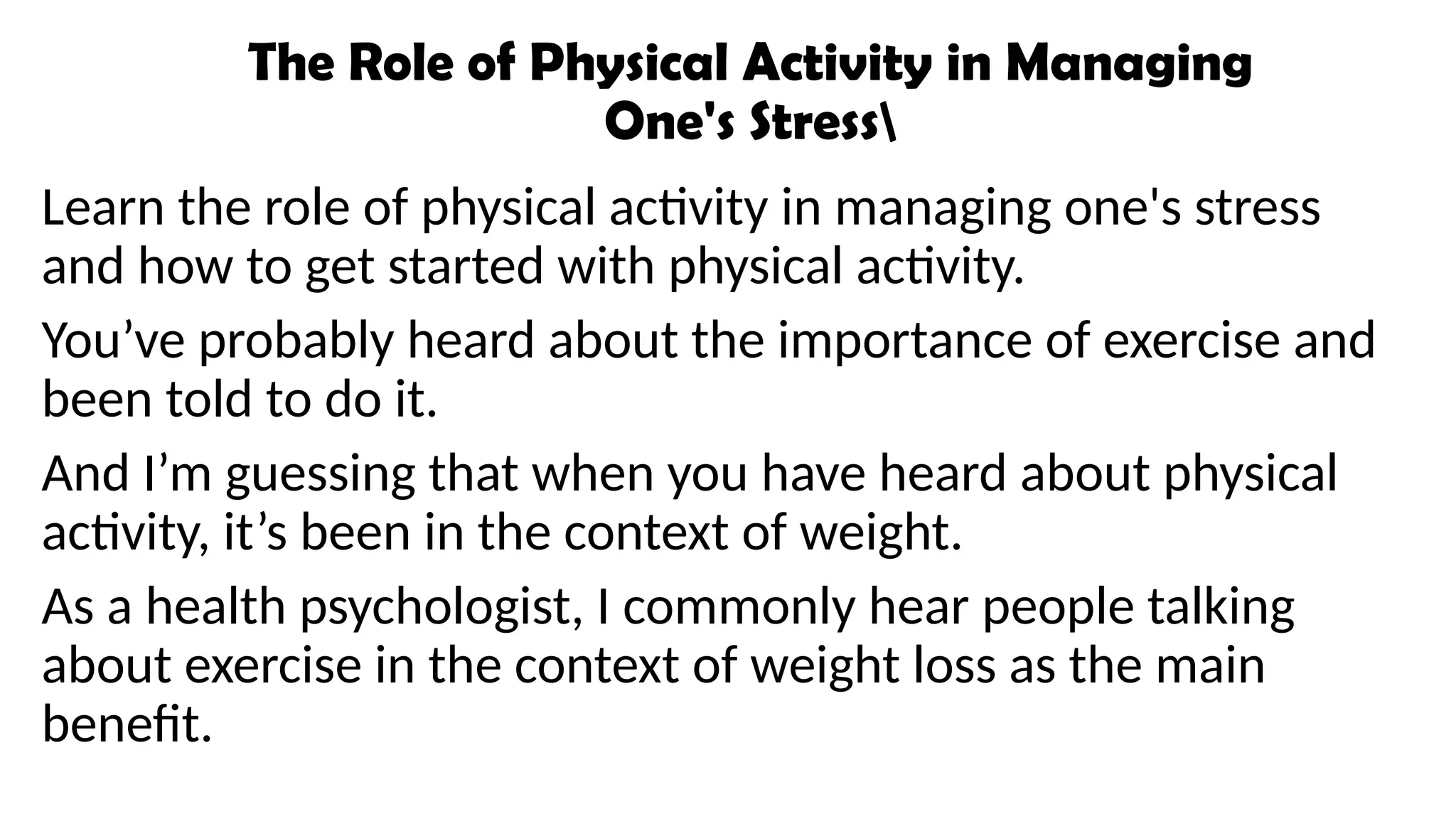 The Role of Physical Activity in Managing One's.pptx