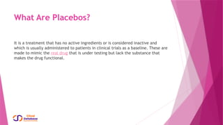 The Role of Placebos in Clinical Trials.pptx