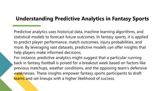 The Role of Predictive Analytics in Fantasy Sports A 2024 Perspective | PPT