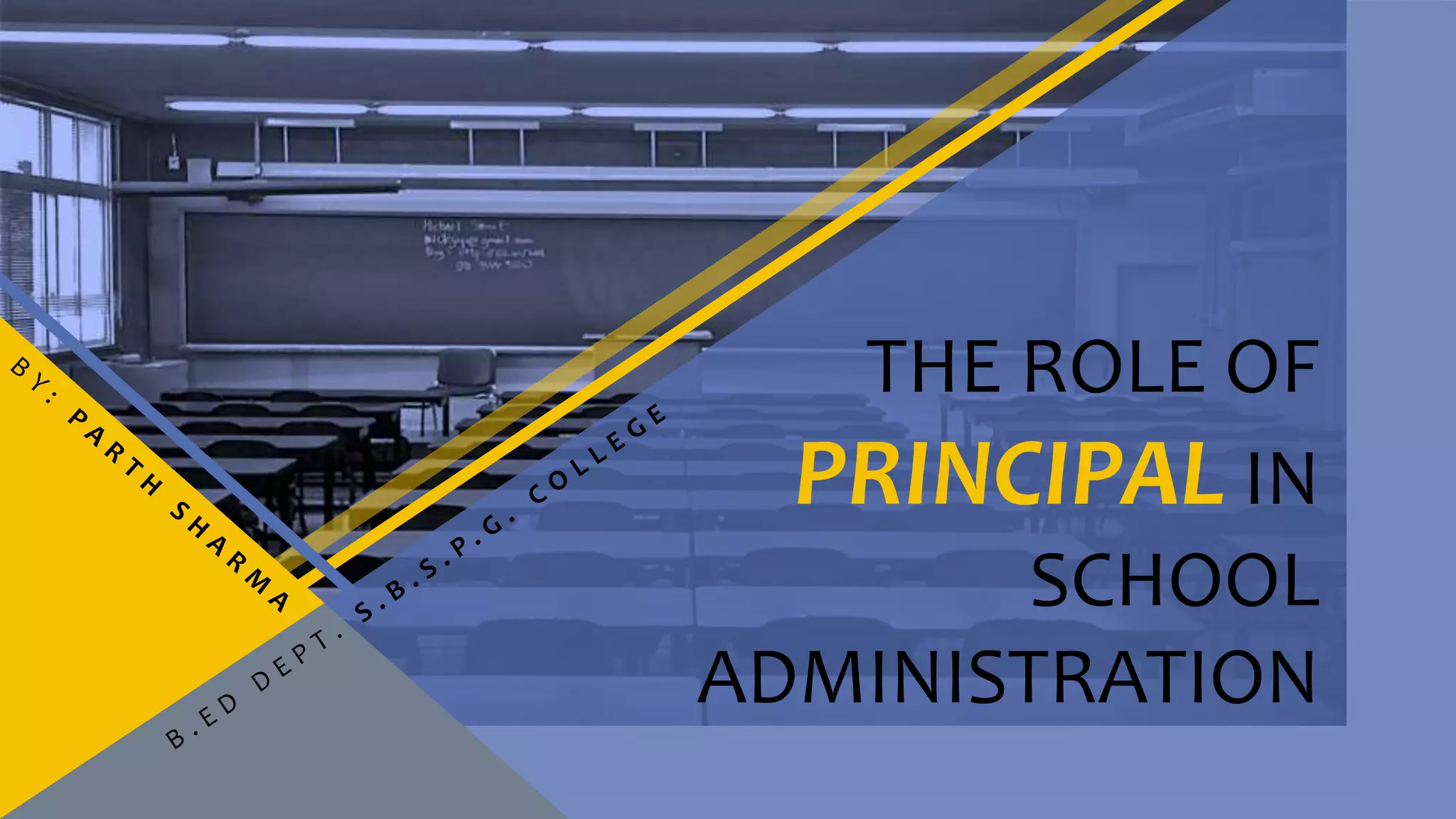 The Role of Principal in School Administration | PPTX