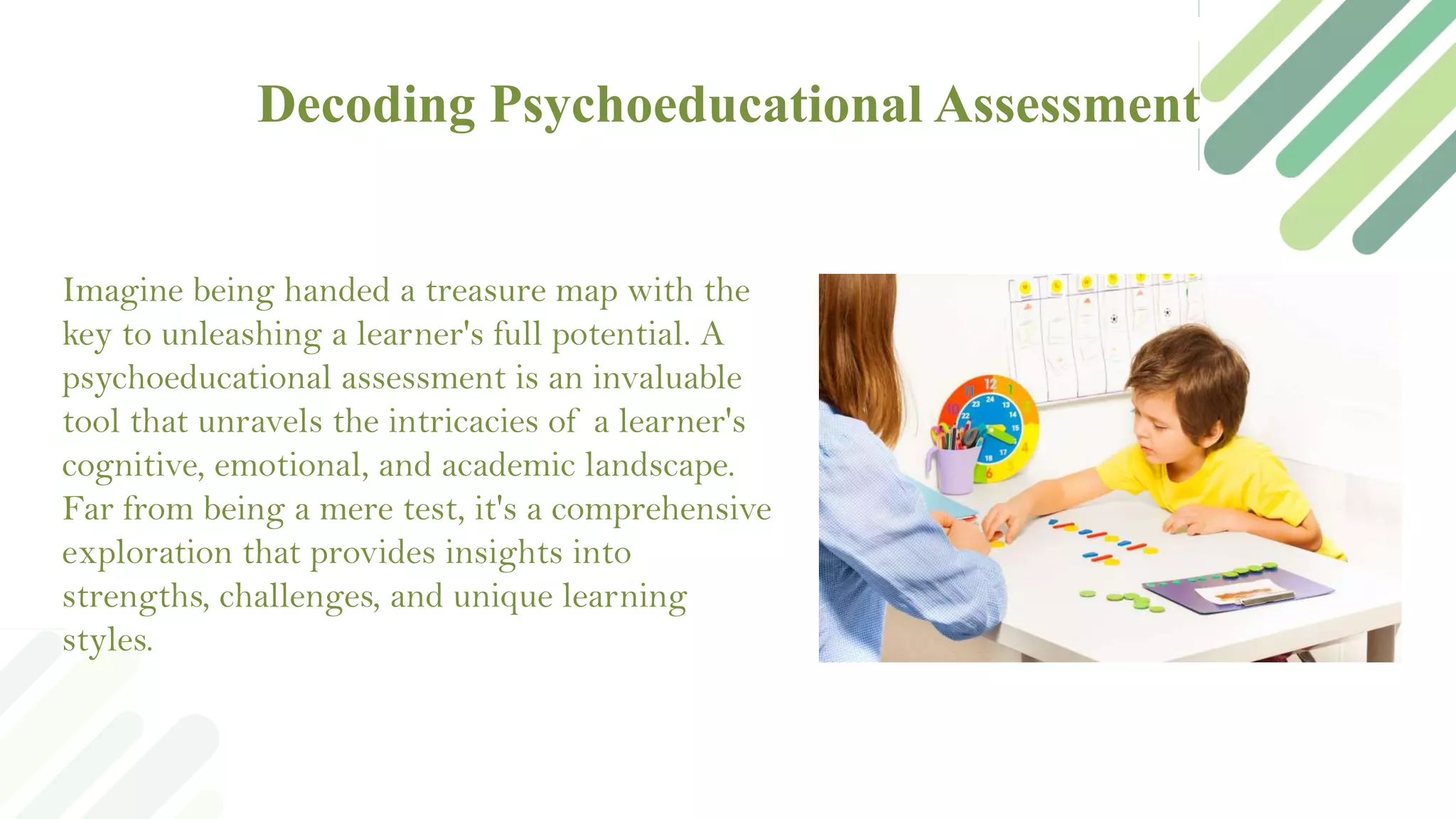 The Role of Psychoeducational Assessment in Tailored Learning.pptx