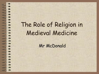 The Role Of Religion In Medieval Medicine 1 | PPT