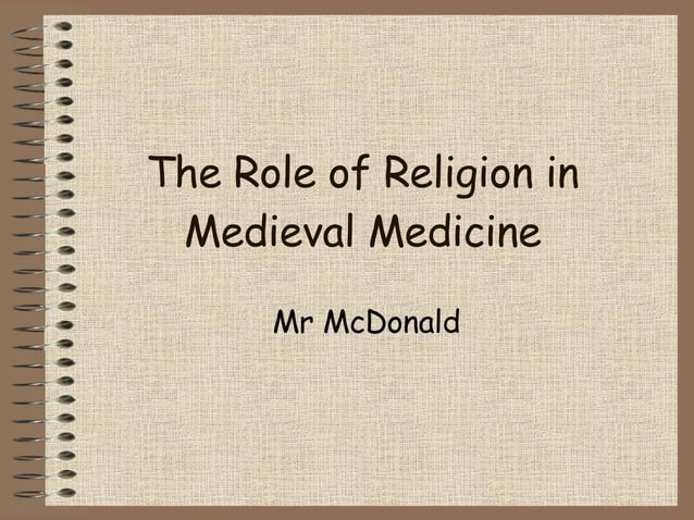 The Role Of Religion In Medieval Medicine 1 | PPT | Christianity ...