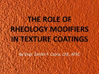 The role of rheology modifiers in texture coatings | PPTX