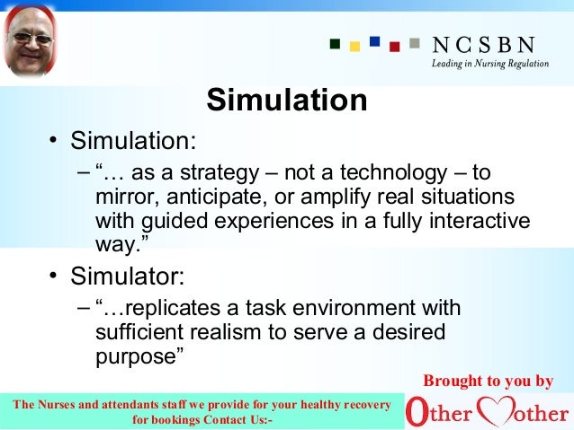 The role of simulation in nursing education