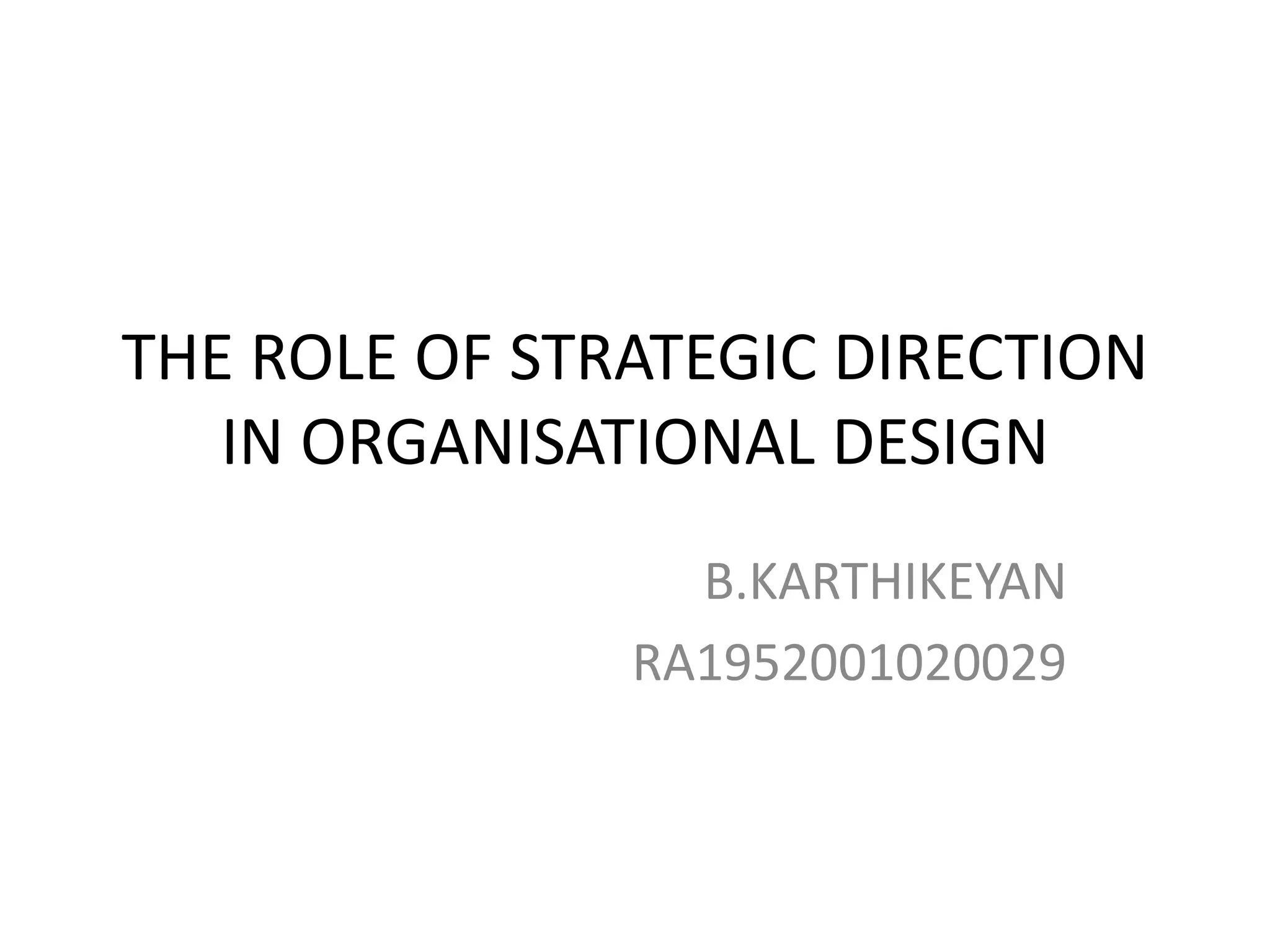 The role of strategic direction in organisational design | PPT