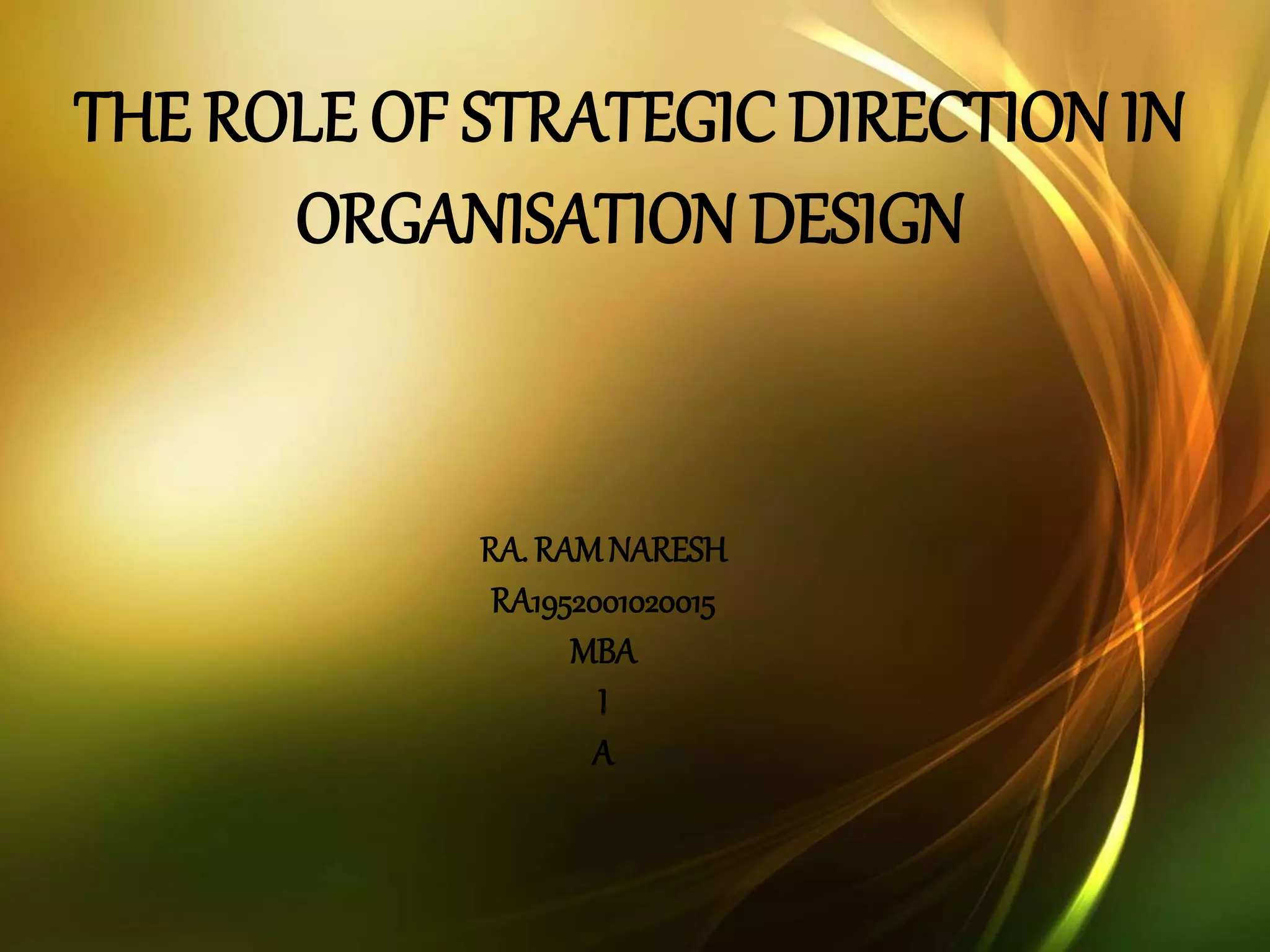 The role of strategic direction in organisation design | PPTX