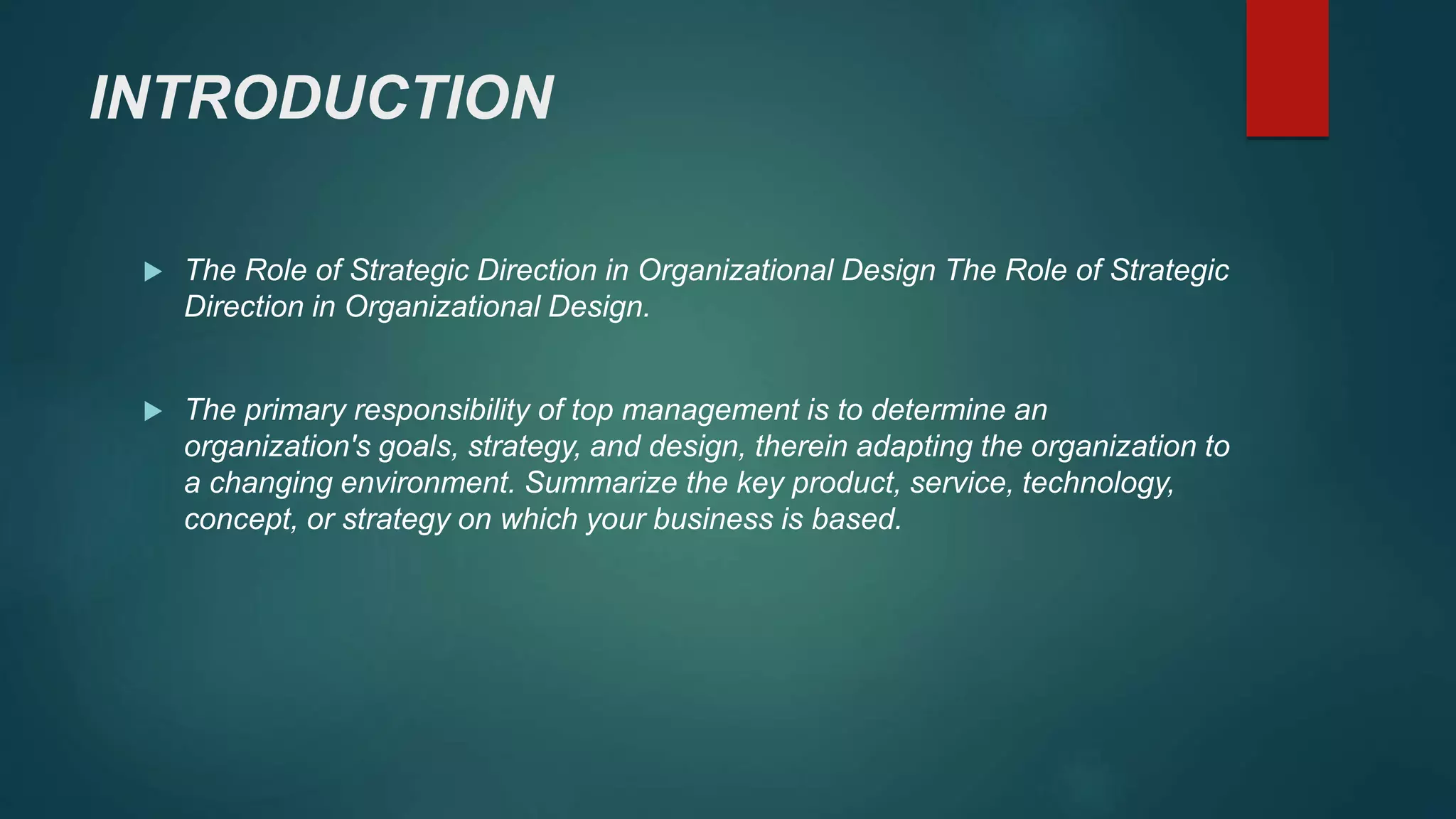 The role of stratergic direction in organization design | PPTX