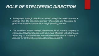 The role of stratergic direction in organization design | PPT