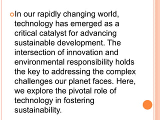 The Role of Technology in Advancing Sustainable Development.pptx