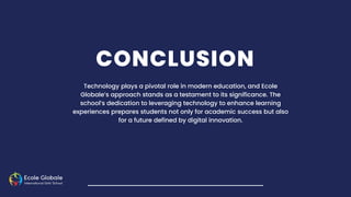 The Role of Technology in Education Ecole Globale’s Approach in ...
