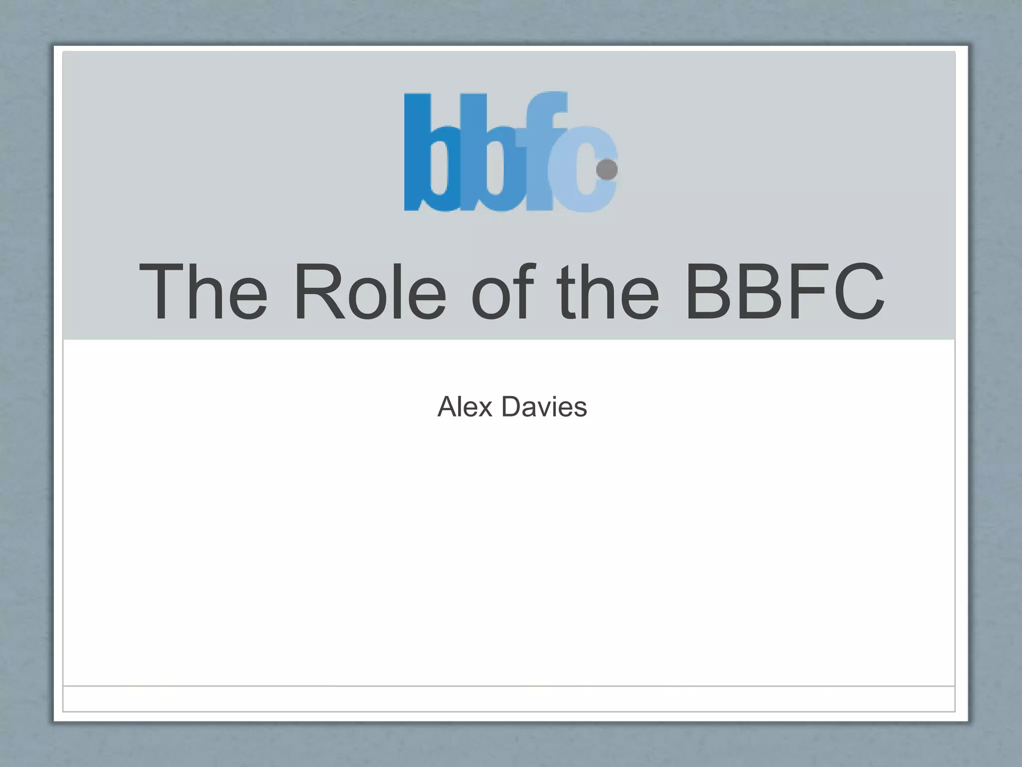 The role of the bbfc | PPTX | Entertainment