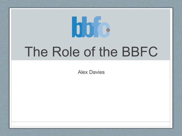 The role of the bbfc | PPT
