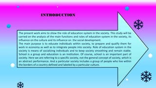 The role of the education system in the society. | PPTX