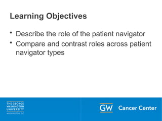 The Role of the Oncology Patient Navigator.pptx