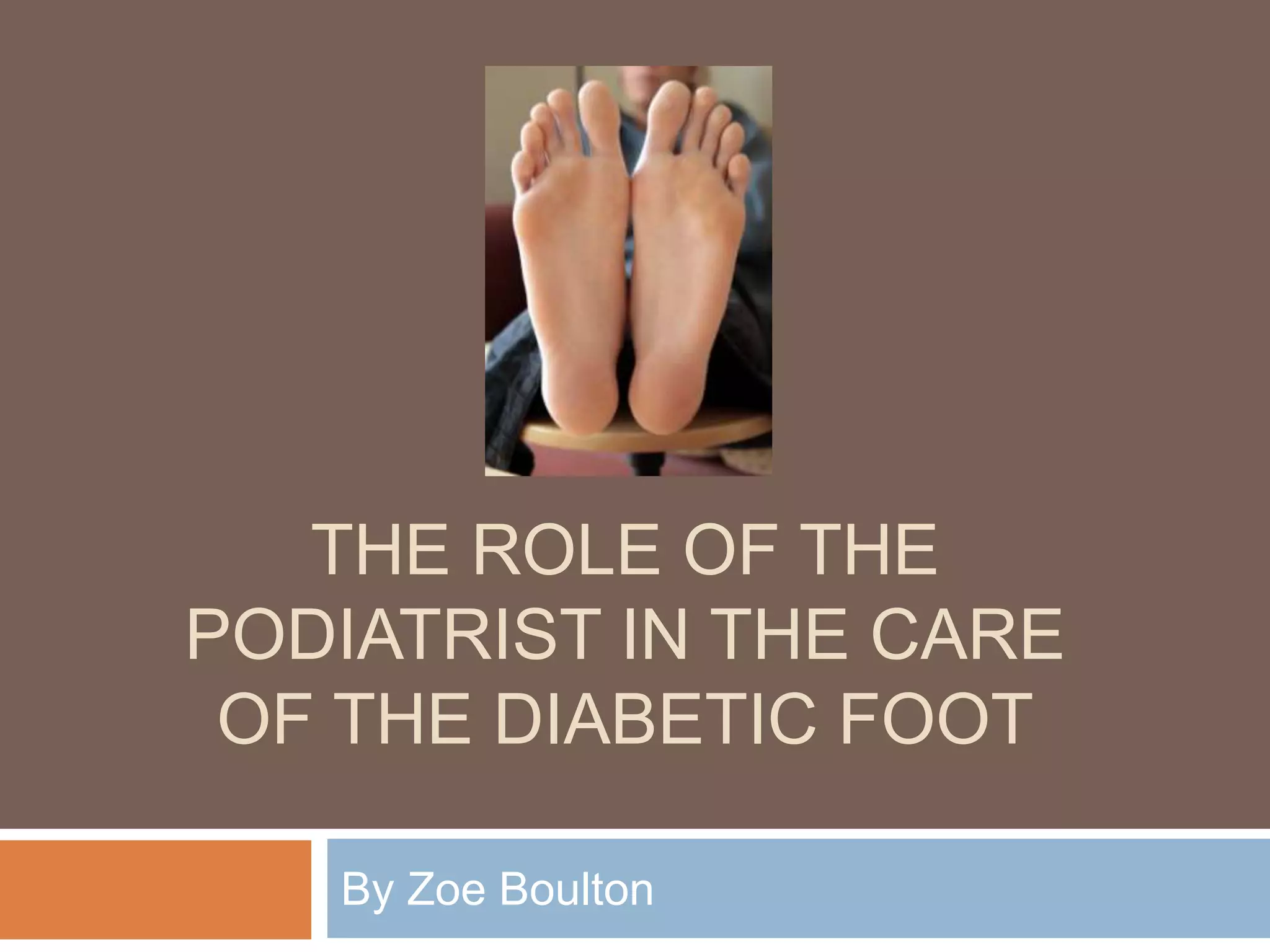 The role of the podiatrist | PPTX