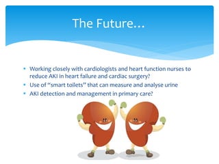The role of the renal specialist nurse in acute kidney injury (v.4) | PPT