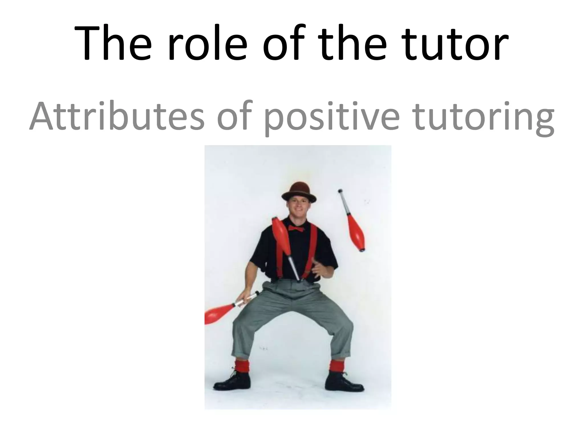 The role of the tutor | PPTX