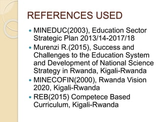 The role of vision 2020 in education rwanda | PPTX
