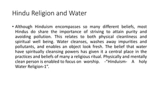 The role of water in the Hindu religion and culture | PPT