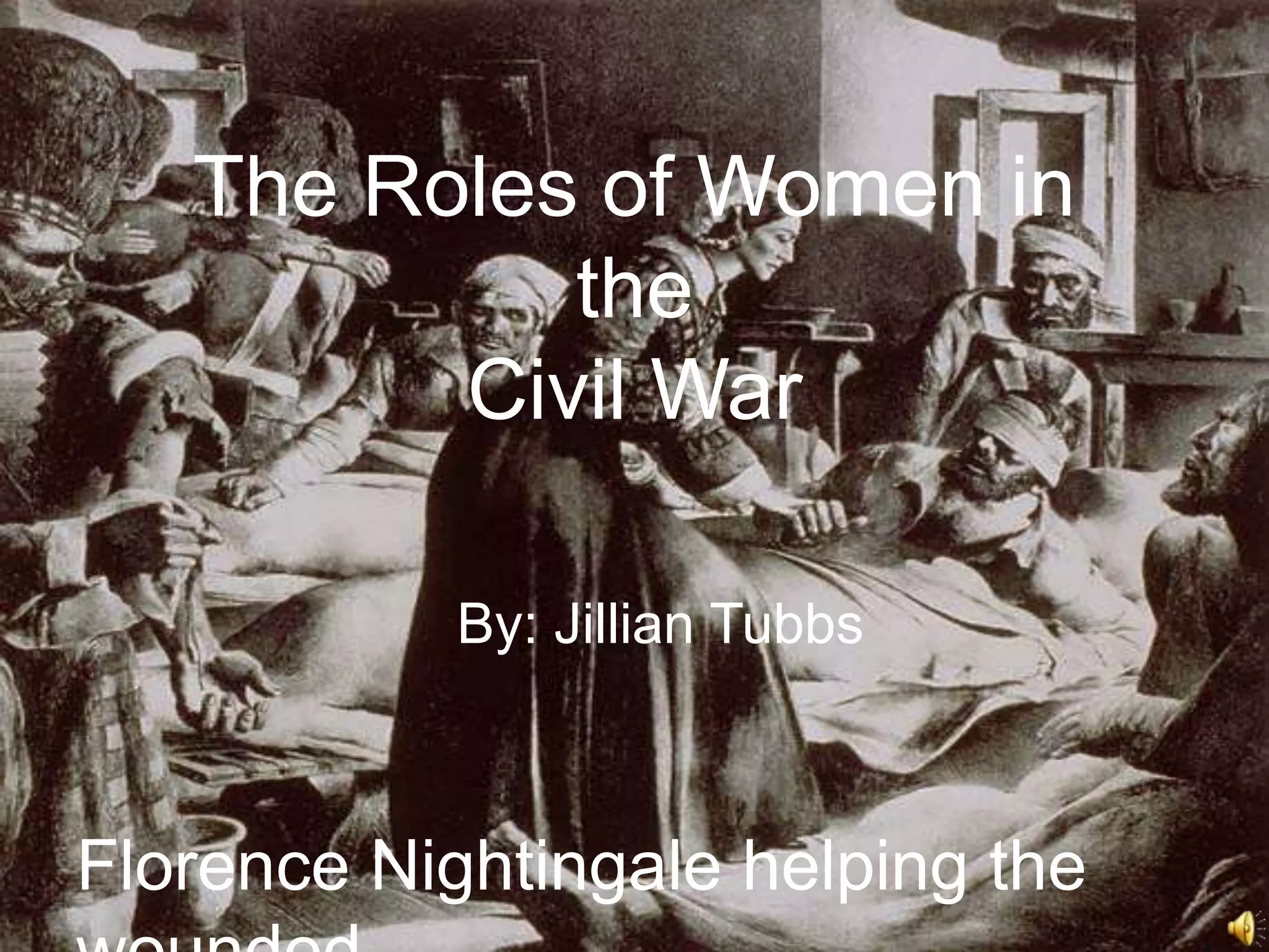 The Role of Women in the Civil War | PPTX