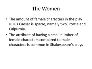 The role of women in julius caesar | PPTX
