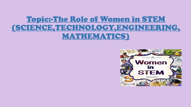 The role of Women in STEM ppt.ppt created for educayx | PPT
