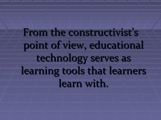 The roles of educational technology in learning | PPT
