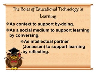 The roles of educational technology in learning | PPTX