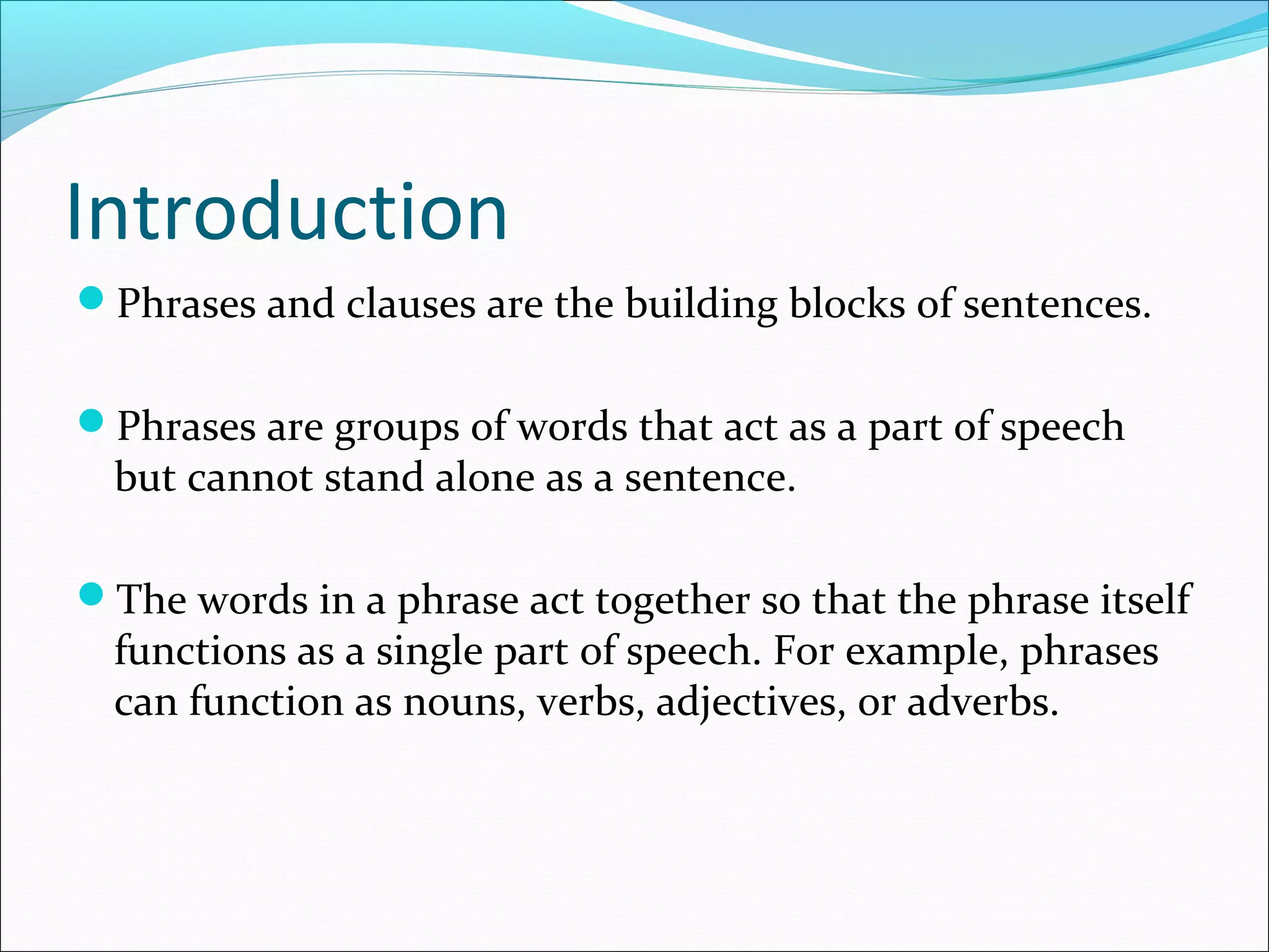 Lecture 1: The roles of phrases and clauses | PPT