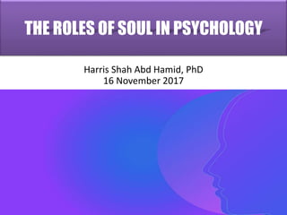 The roles of soul in psychology | PPTX