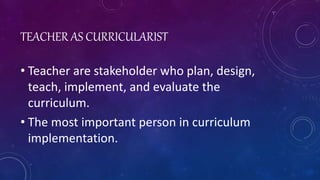 The roles of stakeholders in curriculum implementation lesson 4.4 | PPTX
