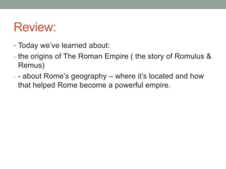 The roman empire – an overview lesson 1 | PPT