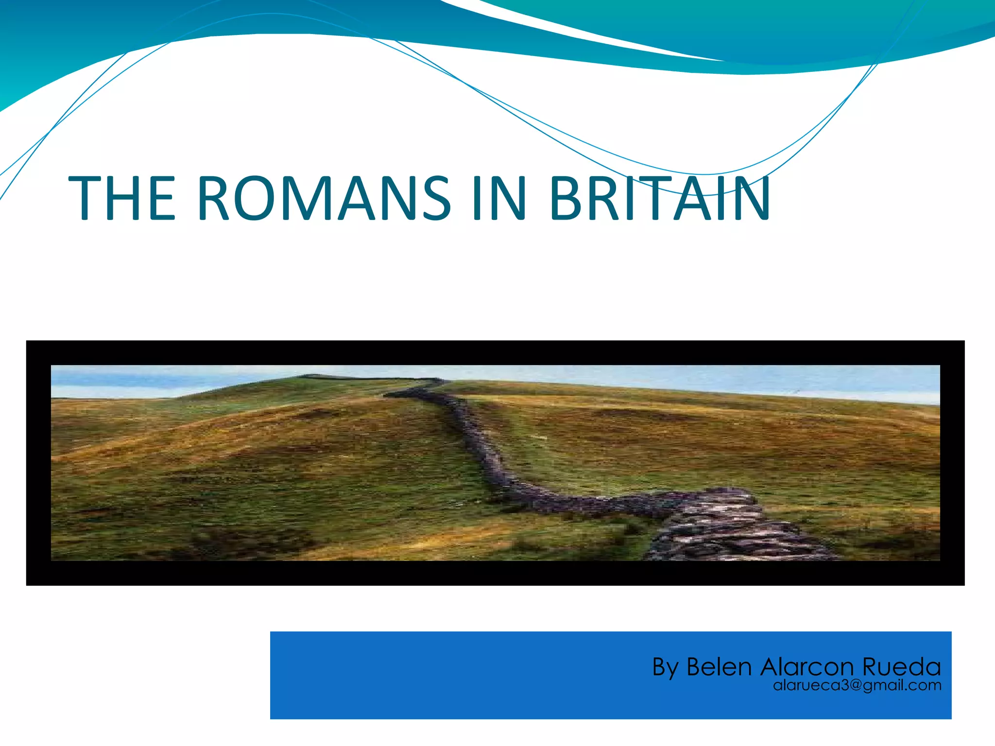 The romans in Britain | PPT | Death, Injury, or Military Conflict ...
