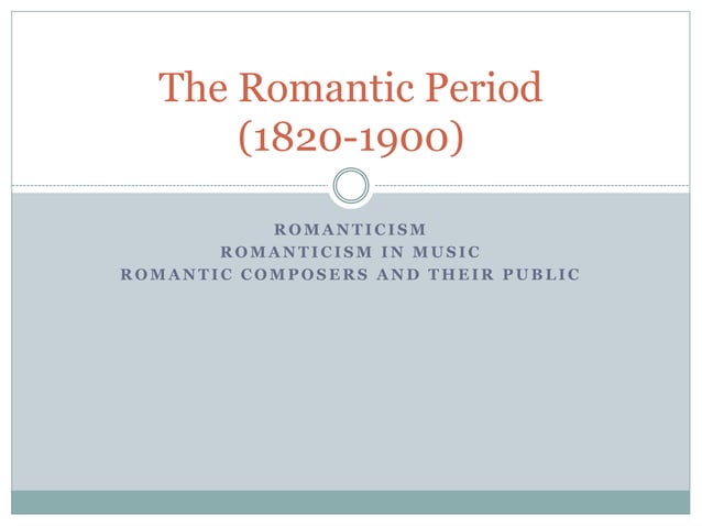 The romantic period | PPTX