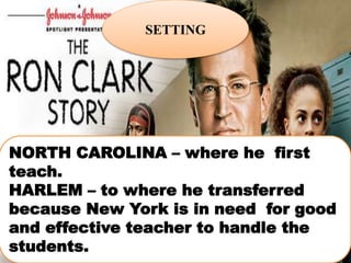 The ron clark story | PPTX