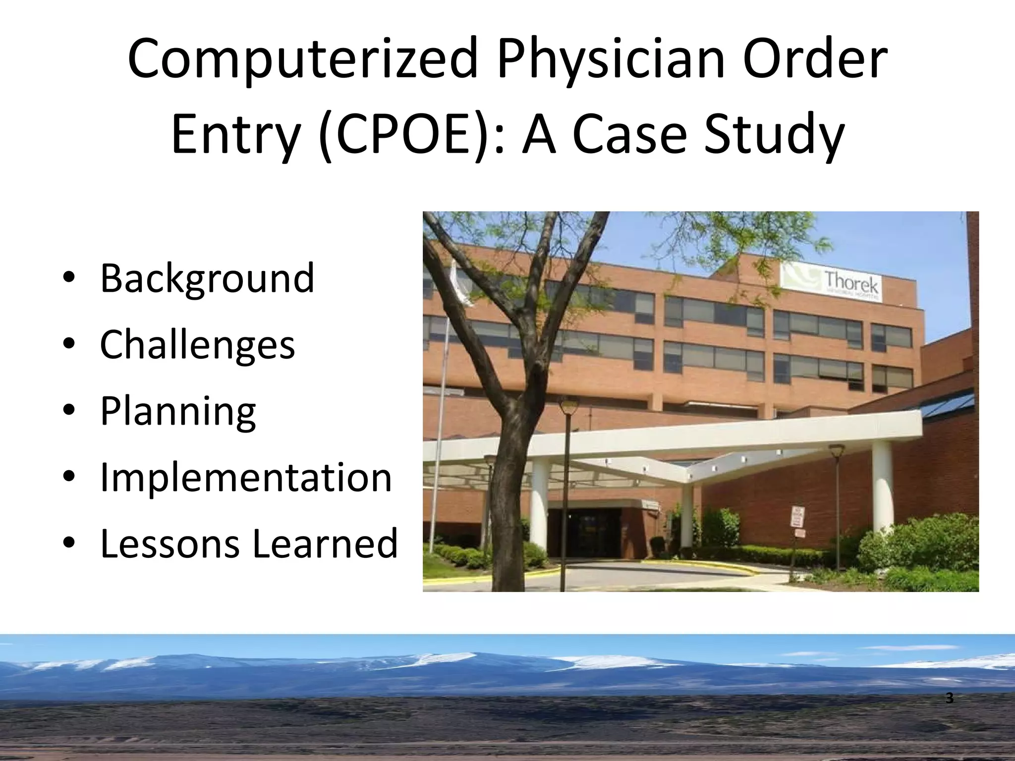 Computerized Physician Order Entry: A Case Study | PPT | Healthcare ...