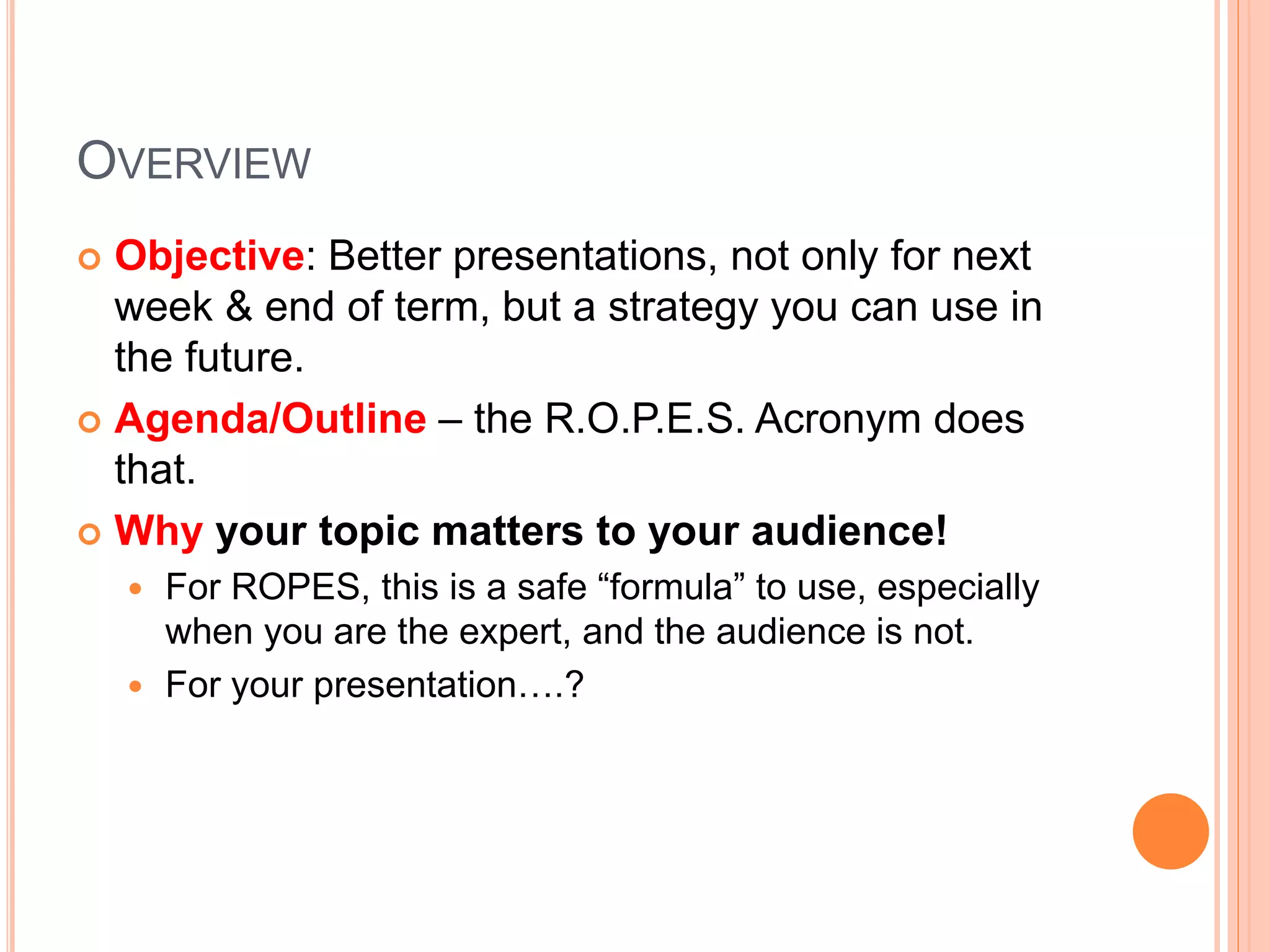 The ROPES of presentations - Technical Communication | PPTX