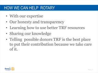 The Rotary Foundation Cadre of Technical Advisers 4 of 5 | PPT