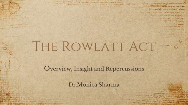 The rowlatt act | PPTX | Crime & Harmful Acts to Individuals, Society ...
