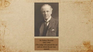 The rowlatt act | PPTX