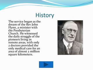 The royal flying doctor service of australia final2 (1) | PPSX