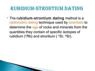 The rubidium strontium dating | PPT